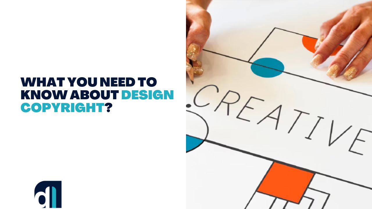 What You Need To Know About Design Copyright? - Drishti Law