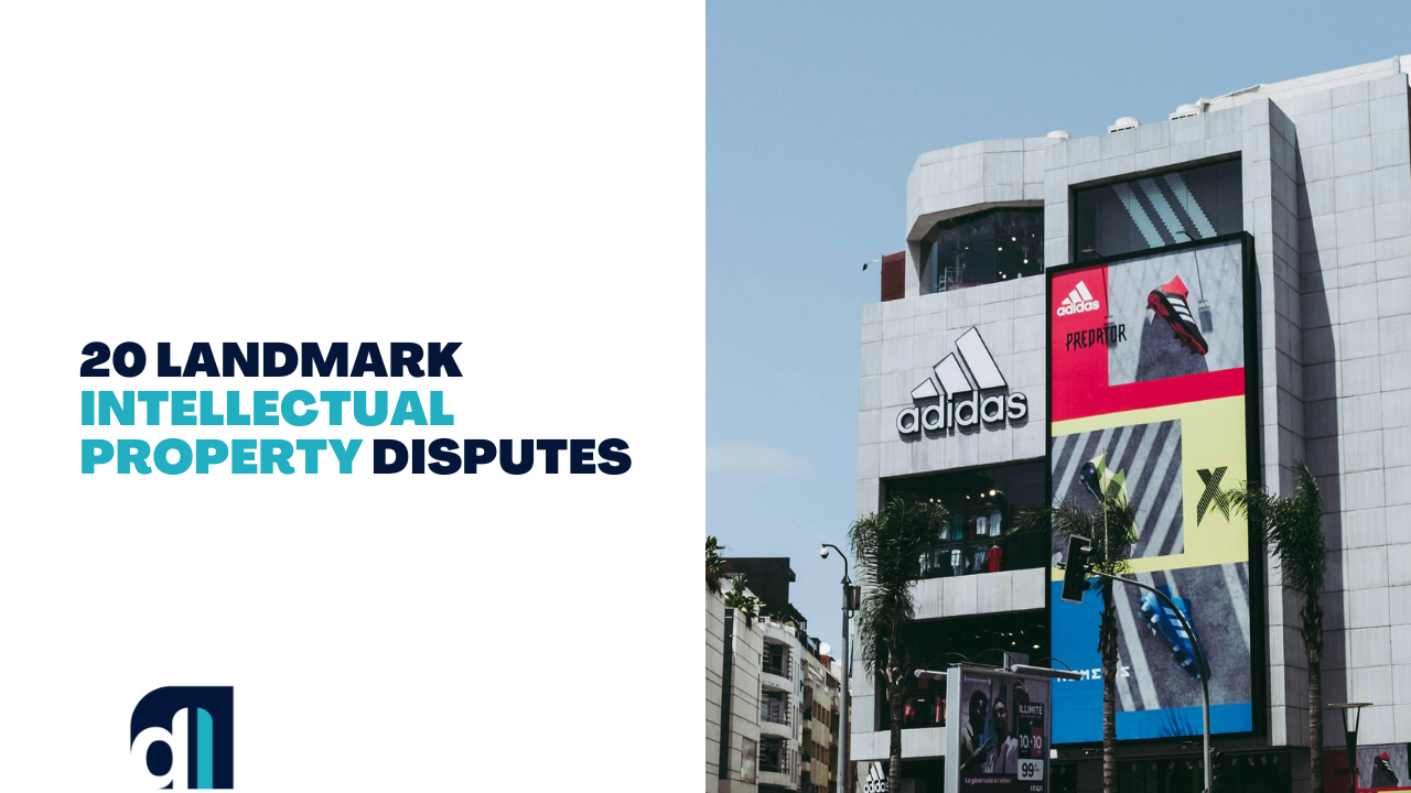 20 Landmark Intellectual Property Disputes - Drishti Law
